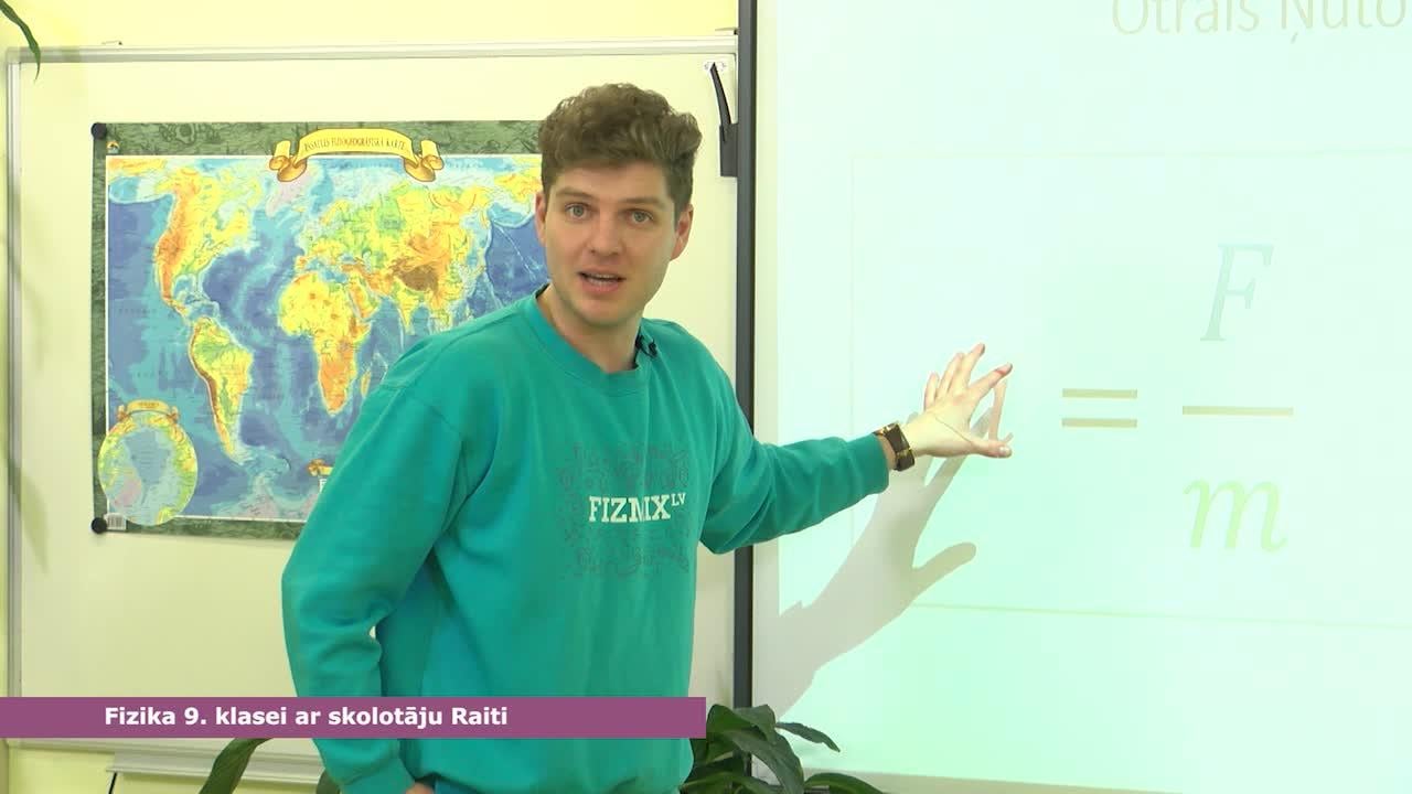 Tavaklase.lv - Ņūtona likumi (SURDO) (3. stunda)